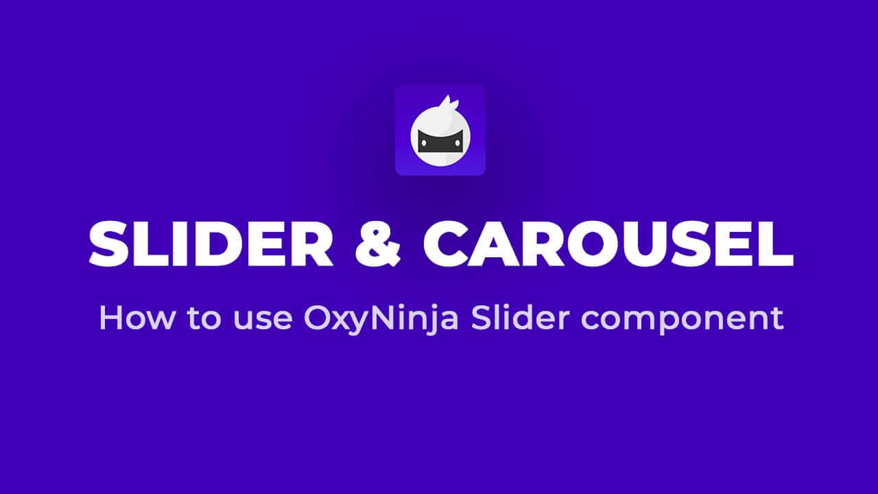 OxyNinja Slider & Carousel For Oxygen Builder